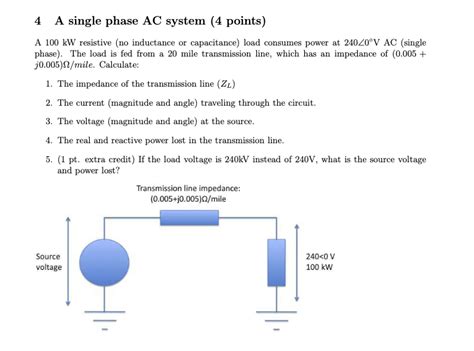 Solved 4 A Single Phase Ac System 4 Points A 100 Kw