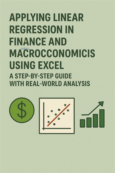 applying linear regression in finance and macroeconomics using excel a