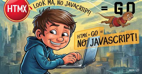 No Javascript No Problem Building Web Apps With Htmx And Go
