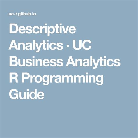 Descriptive Analytics · Uc Business Analytics R Programming Guide Descriptive Ap Statistics