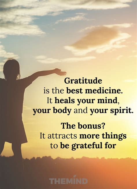 Gratitude Is The Best Medicine It Heals Your Mind Your Body And Your