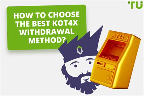 Best Kot4x Withdrawal Methods A Comparison Guide