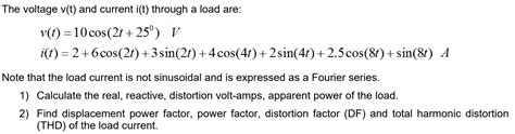 Solved The Voltage V T And Current I T Through A Load Are Chegg Com