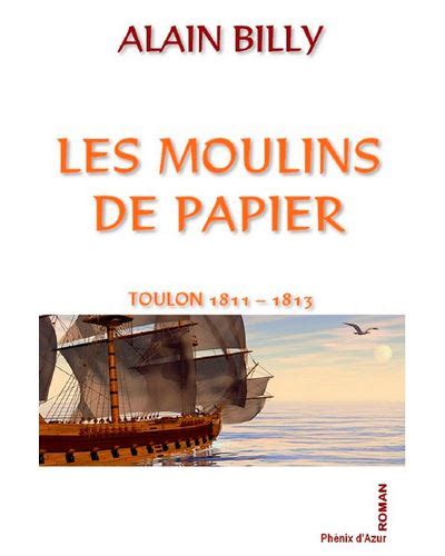 Les Moulins De Papier Broché Alain Billy Achat Livre Ou Ebook Fnac