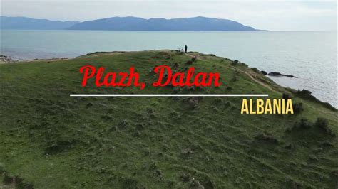 Plazh Dalan Albania 2023r Youtube