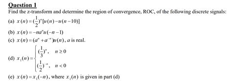 Solved Question Find The Z Transform And Determine The Chegg