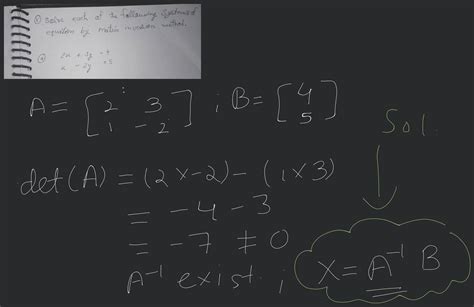 1 Solve Each Of The Following Systems Of Equation By Matrix Inversion M