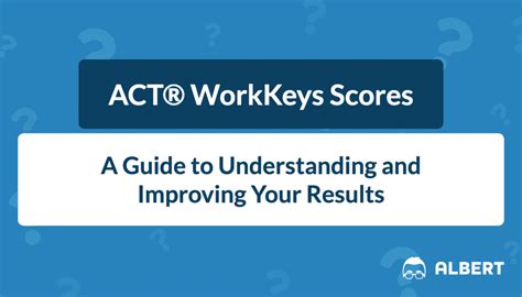 Workkeys Scores A Guide To Understanding And Improving Your Results