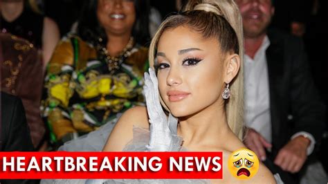 New Update Breaking News Of Ariana Grande It Will Shock You Youtube