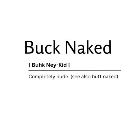 Buck Naked Dictionary Definition Kaigozen Digital Art AI Humor Satire Signs Sayings