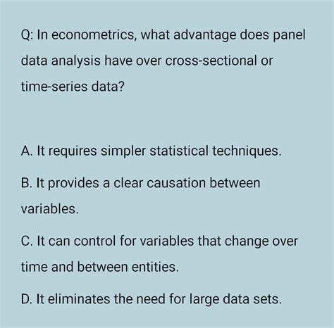 Solved Q In Econometrics What Advantage Does Panel Data