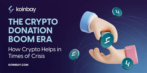 Crypto Donation Boom Era I Effectiveness In Times Of Crisis