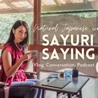 Sayuri Saying Lingq 日本語 リーディング