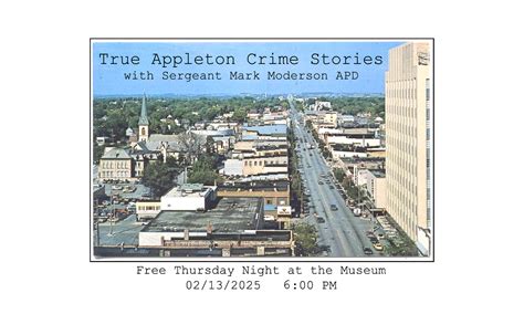 True Appleton Crime Stories With Sergeant Mark Moderson Apd