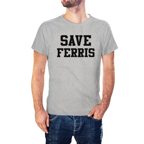 Ferris Buellers Day Off Inspired Save Ferris T Shirt Postees