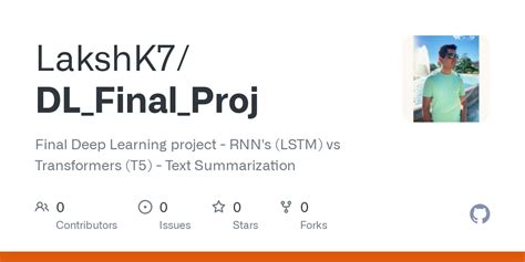 Github Lakshk7dlfinalproj Final Deep Learning Project Rnns Lstm Vs Transformers T5
