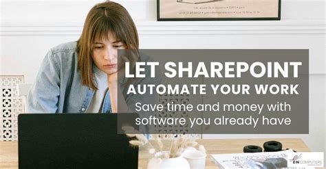 Increase Efficiency With Sharepoint Automation E N Computers