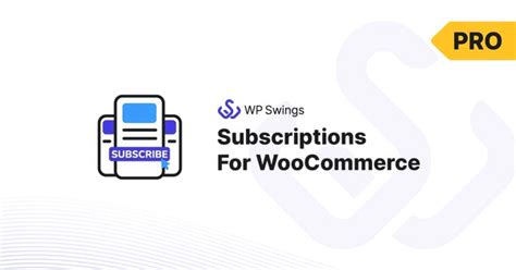 Subscriptions For Woocommerce Pro 2 1 4