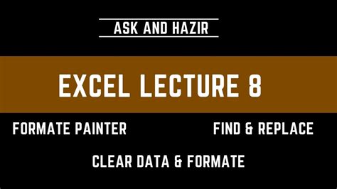 Formatting Cells In Excel Find And Replace Option Excel Lecture 8 Askandhazir Youtube