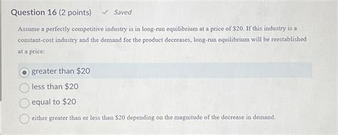 Solved Question 16 2 ﻿points ﻿savedassume A Perfectly