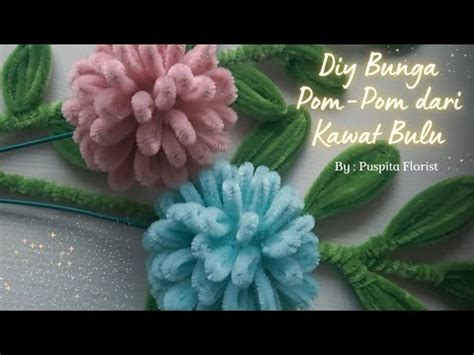 Cara Membuat Bunga Pom Pom Dari Kawat Bulu How To Make Pom Pom Flowers From Feather Wire