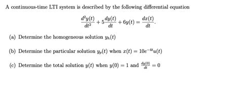 Solved A Continuous Time Lti System Is Described By The Following
