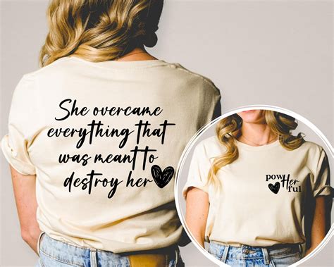 Women Empowerment Front And Back Shirt Female Tshirt She Overcame