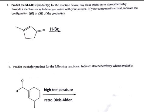 [Solved]: Predict the MAJOR product(s) for the reaction be