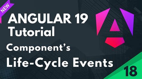 Angular 19 Tutorial Life Cycle Events Of Component In Angular Part