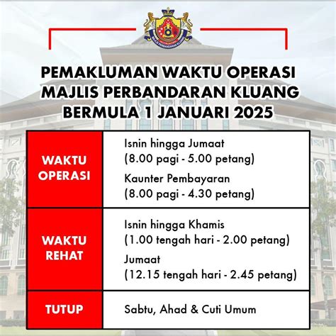 Waktu Operasi Majlis Perbandaran Kluang Bermula 1 Januari 2025 Portal Rasmi Majlis Perbandaran