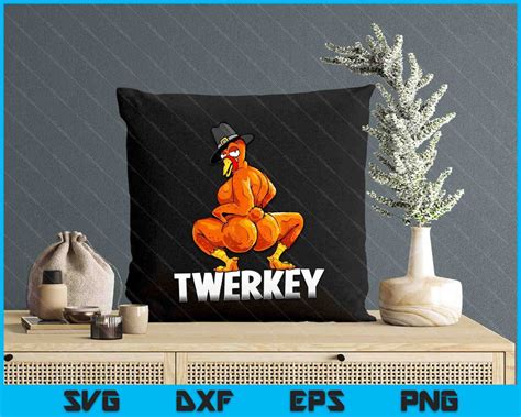 Twerkey Twerking Turkey Pilgrim Thanksgiving Twerk Turkey Svg Png File Creativeusarts