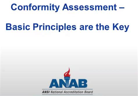 Conformity Assessment Basic Principles Anab Webinar