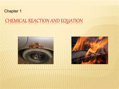 Chemical Reaction And Equation Pptx