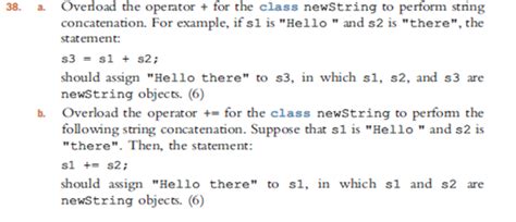Solved Overload The Operator For The Class Newstring To