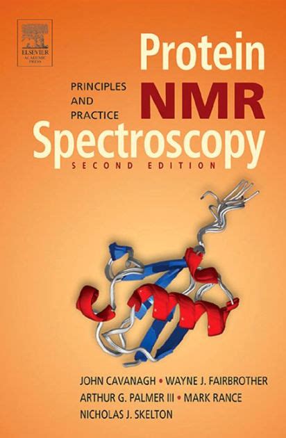 Protein Nmr Spectroscopy Principles And Practice Edition 2 By John