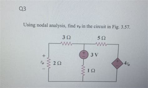 Solved Using nodal analysis, find v0 in the circuit in Fig. | Chegg.com