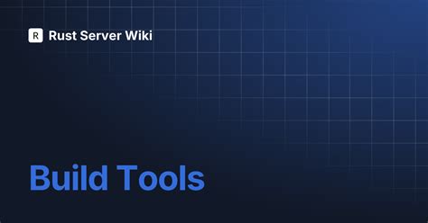 Build Tools Rust Server Wiki