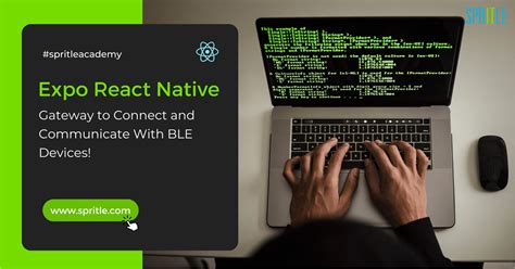 React Native Expo App Gateway To Connect And Communicate Ble