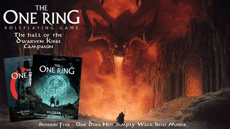 The One Ring 2e The Hall Of The Dwarven King Session Five One