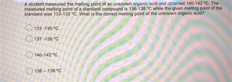 Solved A Student Determines The Melting Point The Chegg