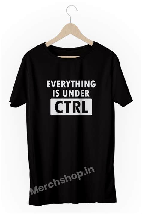 Everything Is Under Ctrl Funny Coding Programmer Tshirt Merchshop