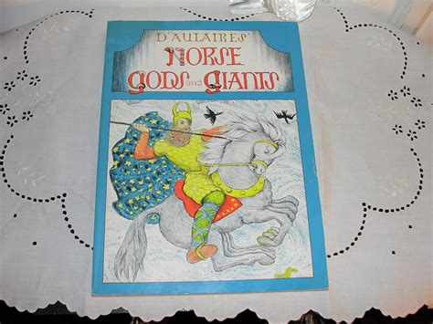 Daulaires Norse Gods And Giants Daulaire Ingri Daulaire Edgar