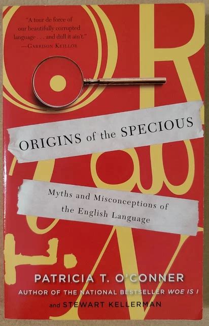 Origins Of The Specious Myths And Misconceptions Of The English