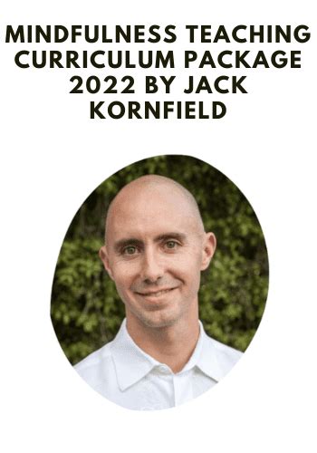 Mindfulness Teaching Curriculum Package 2022 By Jack Kornfield