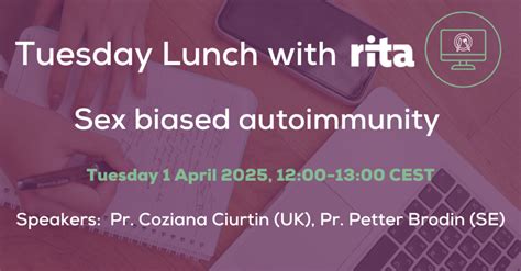 Upcoming Tuesday Lunch With Rita Sex Biased Autoimmunity Ern Rita