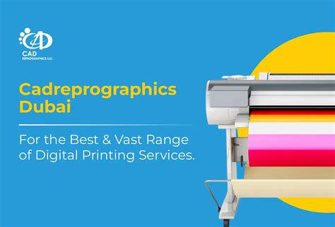 Cadreprographics Dubai For The Best And Vast Range Of Digital Printing