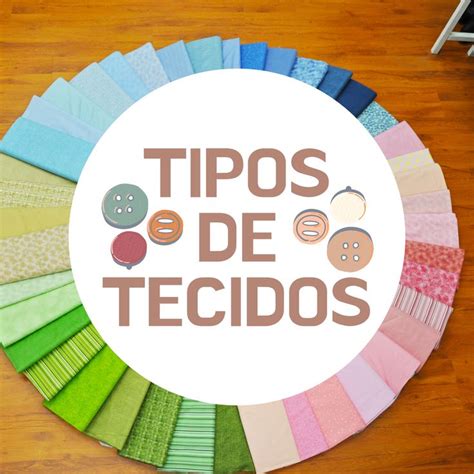 Tipos De Tecidos Escolha O Tecido Certo Para A Sua Roupa