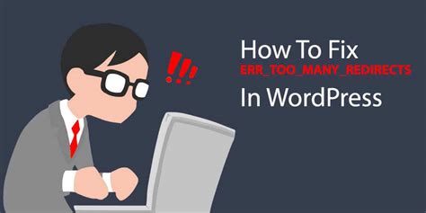 How To Fix ERR TOO MANY REDIRECTS In WordPress
