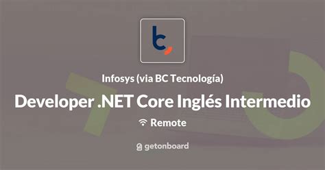 Developer Net Core Inglés Intermedio At Infosys Via Bc Tecnología