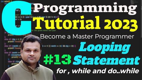 13 c language tutorial for beginners looping statement for loop